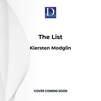 The List by Kiersten Modglin | Goodreads
