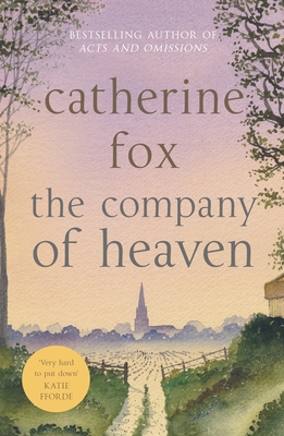 The Company of Heaven (The Lindchester Chronicles) by Catherine Fox ...