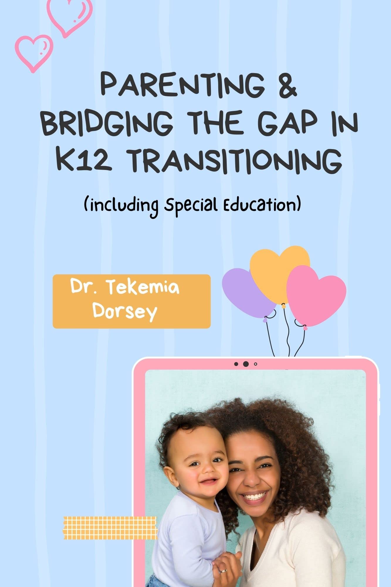 Parenting and Bridging The Gap In K-12 Transitioning (Including Special ...