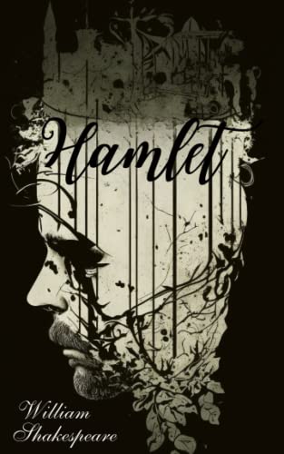 Hamlet: Revenge, Betrayal, and the Eternal Struggle for Truth and ...