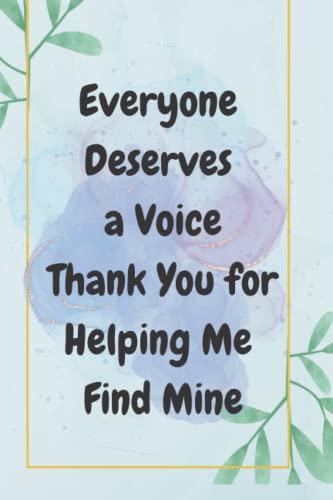 Everyone Deserves a Voice Thank You for Helping Me Find Mine: cute slp ...
