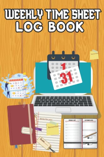 weekly time sheet logbook: weekly time sheet log book: employee time ...