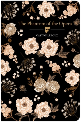 The Phantom of the Opera (Chiltern Classic) by Gaston Leroux | Goodreads