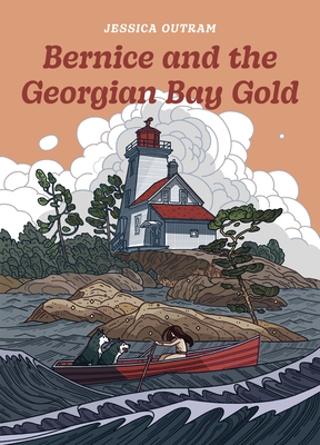 Bernice and the Georgian Bay Gold by Jessica Outram | Goodreads