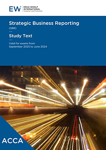 ACCA Strategic Business Reporting (SBR) - Study Text - 2023-24 by Emile Woolf International ...