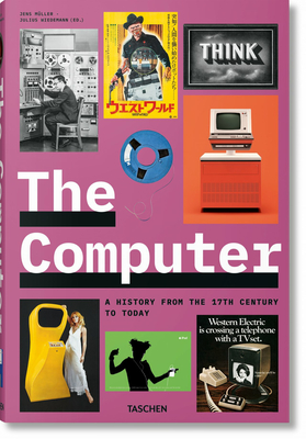 The Computer. A History from the 17th Century to Today by Jens Müller ...