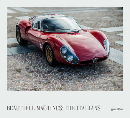 The Italians – Beautiful Machines: The Most Iconic Cars from Italy and ...
