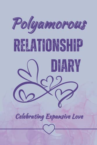 Polyamorous Relationship Diary: Deepen and Reflect on Your Polyamorous ...