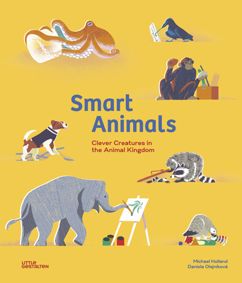 Smart Animals by Michael Holland | Goodreads
