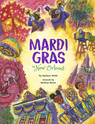 Mardi Gras in New Orleans by Madison Webb | Goodreads