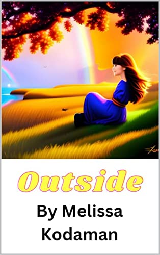 Outside by Melissa Kodaman | Goodreads