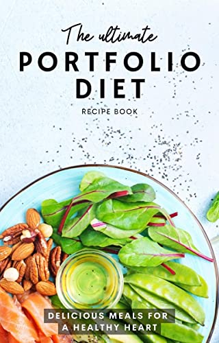 The Ultimate Portfolio Diet Recipe Book: Delicious Meals for a Healthy Heart by Giannina Amato ...