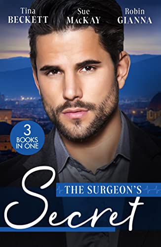 The Surgeon's Secret: The Surgeon's Surprise Baby / Surgeon in a ...