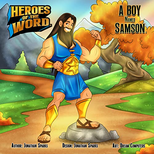 A Boy Named Samson (Heroes Of The Word) by Jonathan Sparks | Goodreads