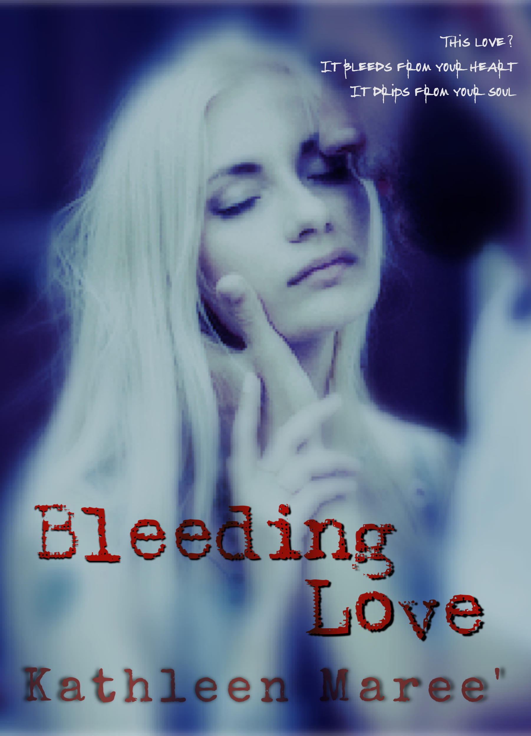 Bleeding Love (Cut, #3) by Kathleen Mareé | Goodreads