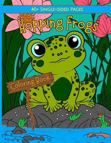 Hopping Frogs Coloring Book: Swamps and Frogs Perfect for ages 8-12 by ...