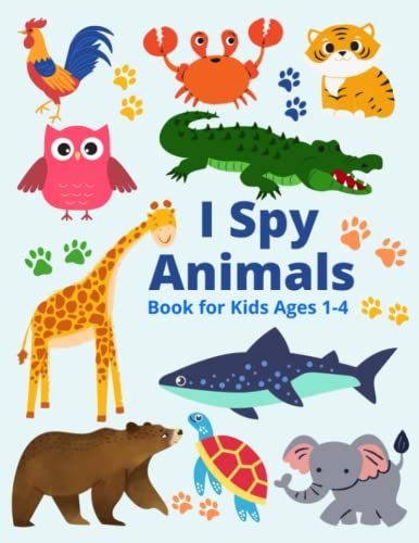 I Spy Animals Book: Rhyming Riddles and Pictures for Kids Ages 1 - 4 ...