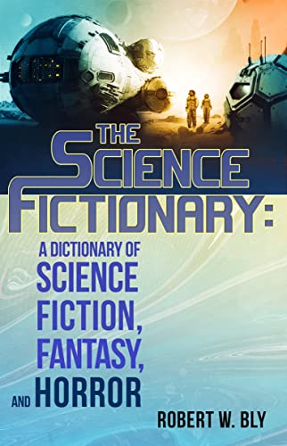 The Science Fictionary: A Dictionary of Science Fiction, Fantasy, and ...