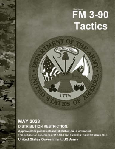 Field Manual FM 3-90 Tactics May 2023 by United States Government US ...