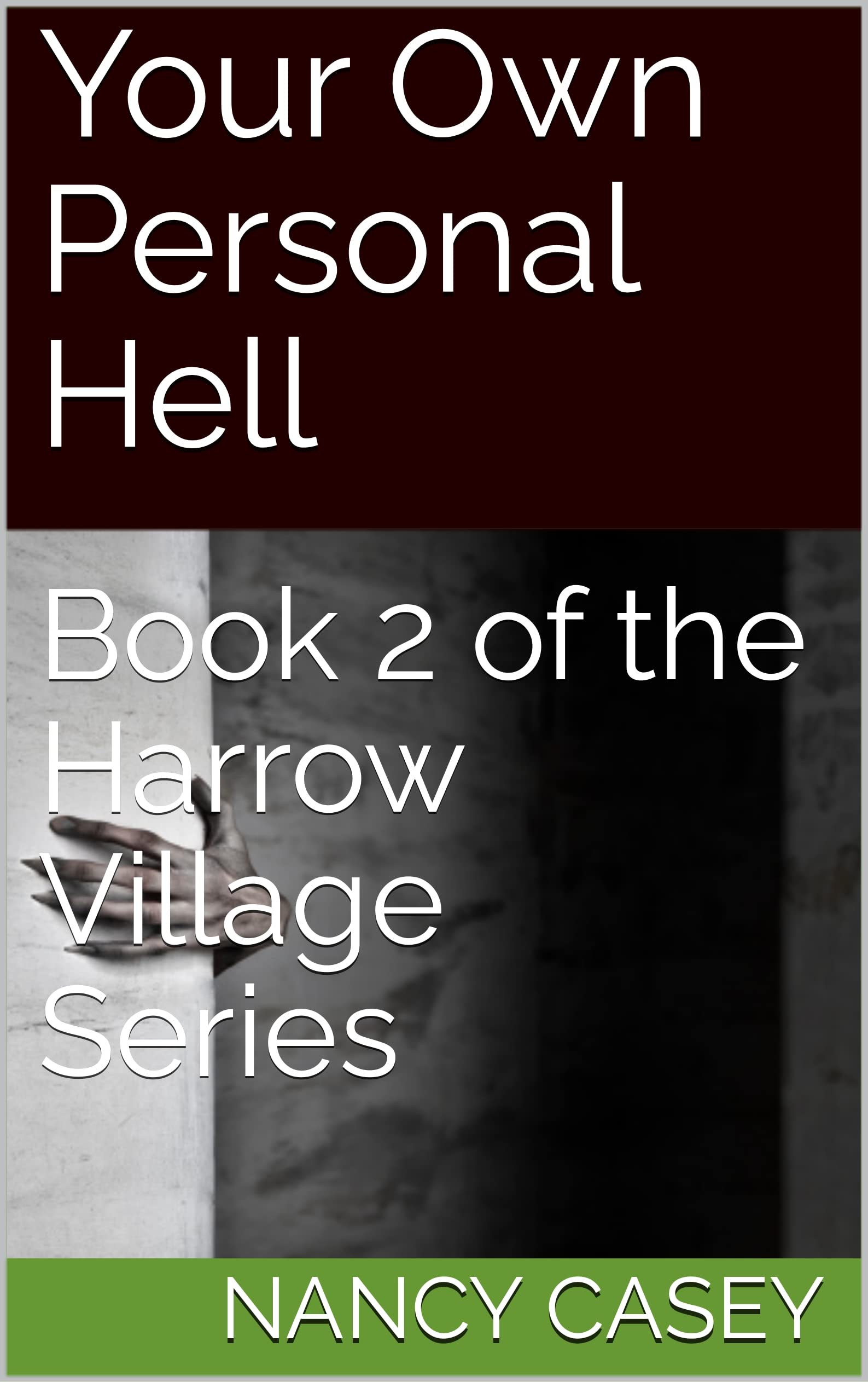 Your Own Personal Hell: Book 2 of the Harrow Village Series by Nancy ...