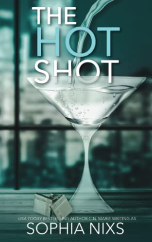The Hot Shot (The North Avenue Live Guys Series) by Sophia Nixs | Goodreads