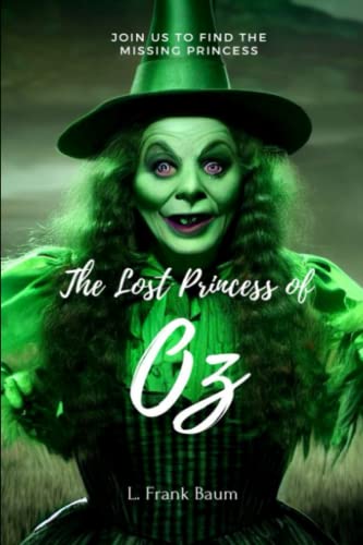 The Lost Princess of Oz: with original illustration by L. Frank Baum ...