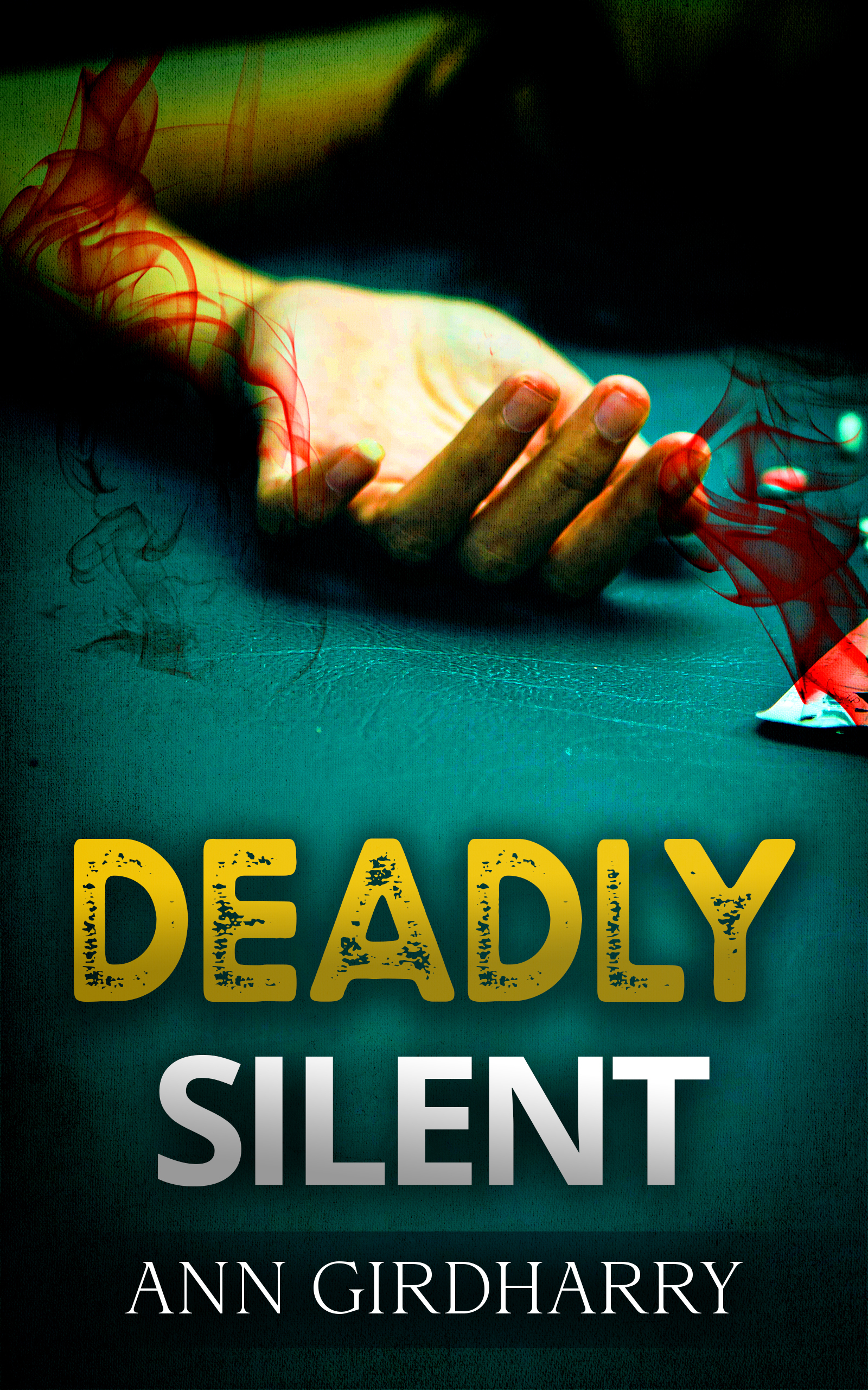 Deadly Silent by Ann Girdharry | Goodreads