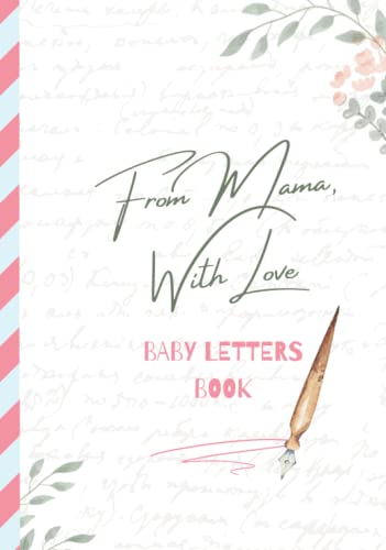 From Mama, With Love Baby Letters Book: Pregnancy Edition: From Finding ...