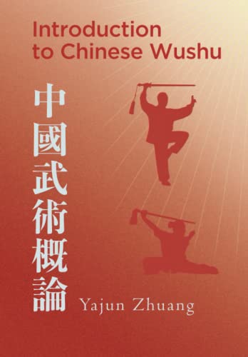Introduction to Chinese Wushu by Yajun Zhuang | Goodreads