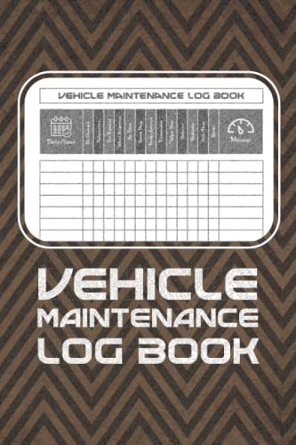 Vehicle Maintenance Log Book: Service Record Journal with Monthly ...