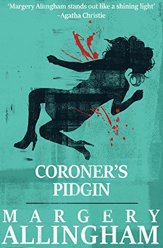 Coroner's Pidgin (The Albert Campion Mysteries) by Margery Allingham ...