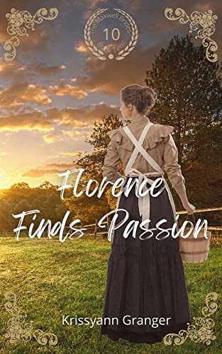 Florence Finds Passion: The Maxwell Brides Series Book Nine by Krissyann Granger | Goodreads
