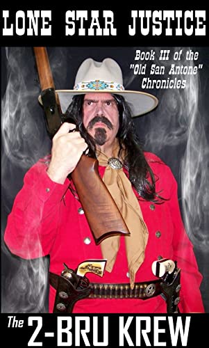 Lone Star Justice by 2-Bru Krew | Goodreads