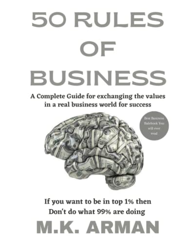 50 Rules of Business: A complete guide for exchanging the values in a ...