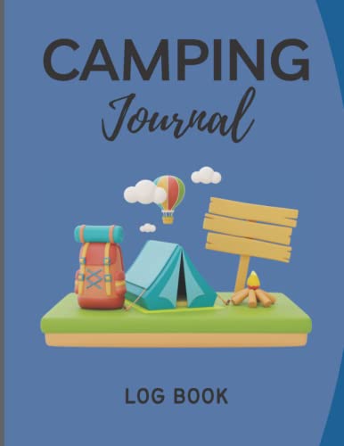 Camping Journal Logbook: Camping Logbook, RV Journal, Glamping Keepsake ...