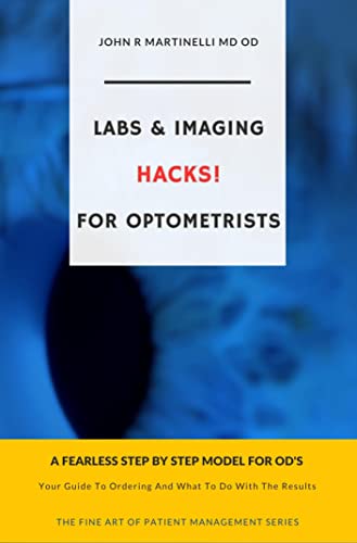 Labs & Imaging for Primary Eye Care: Optometry In Full Scope by John R ...