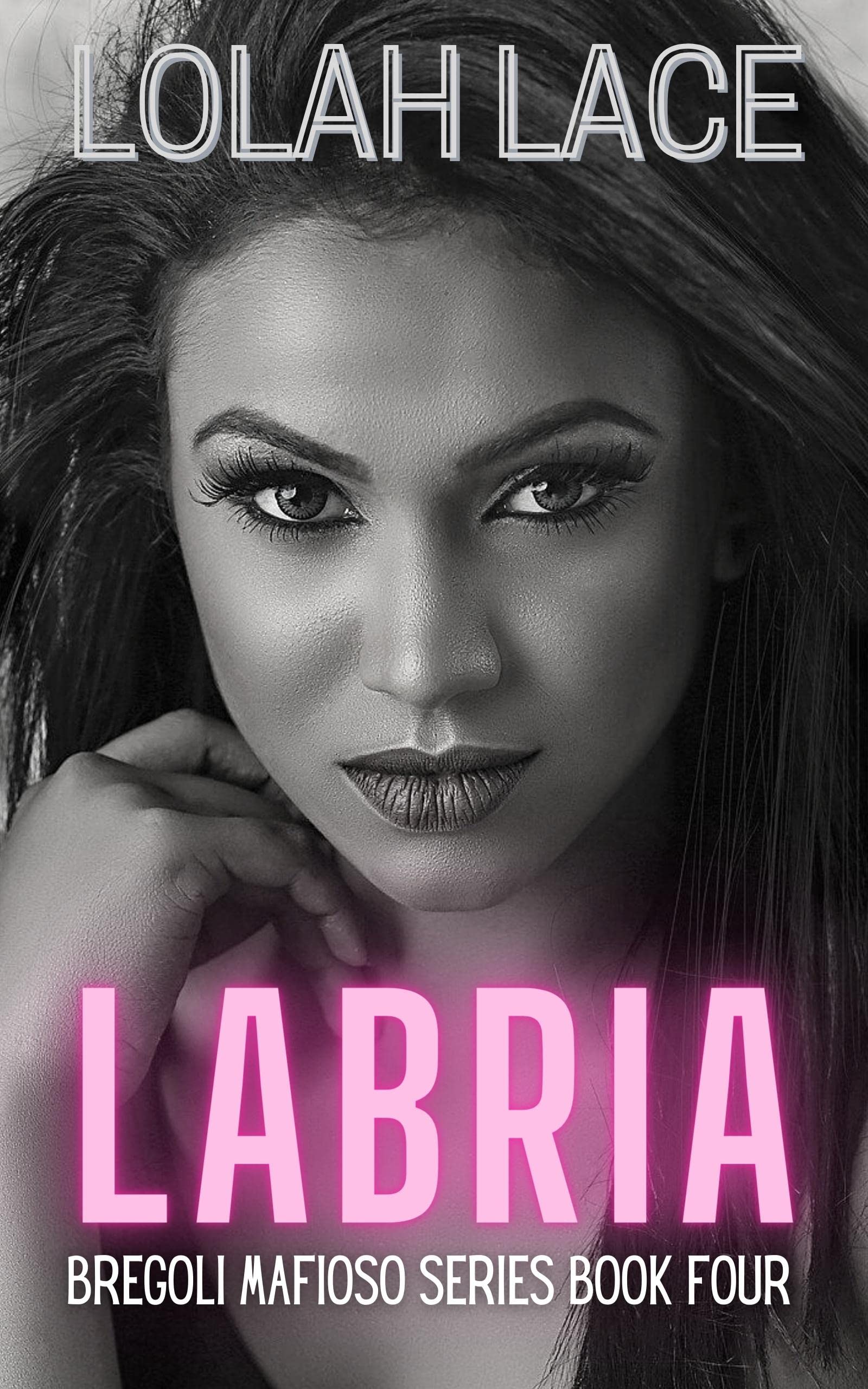 Labria (Bregoli Mafioso Book 4) by Lolah Lace | Goodreads