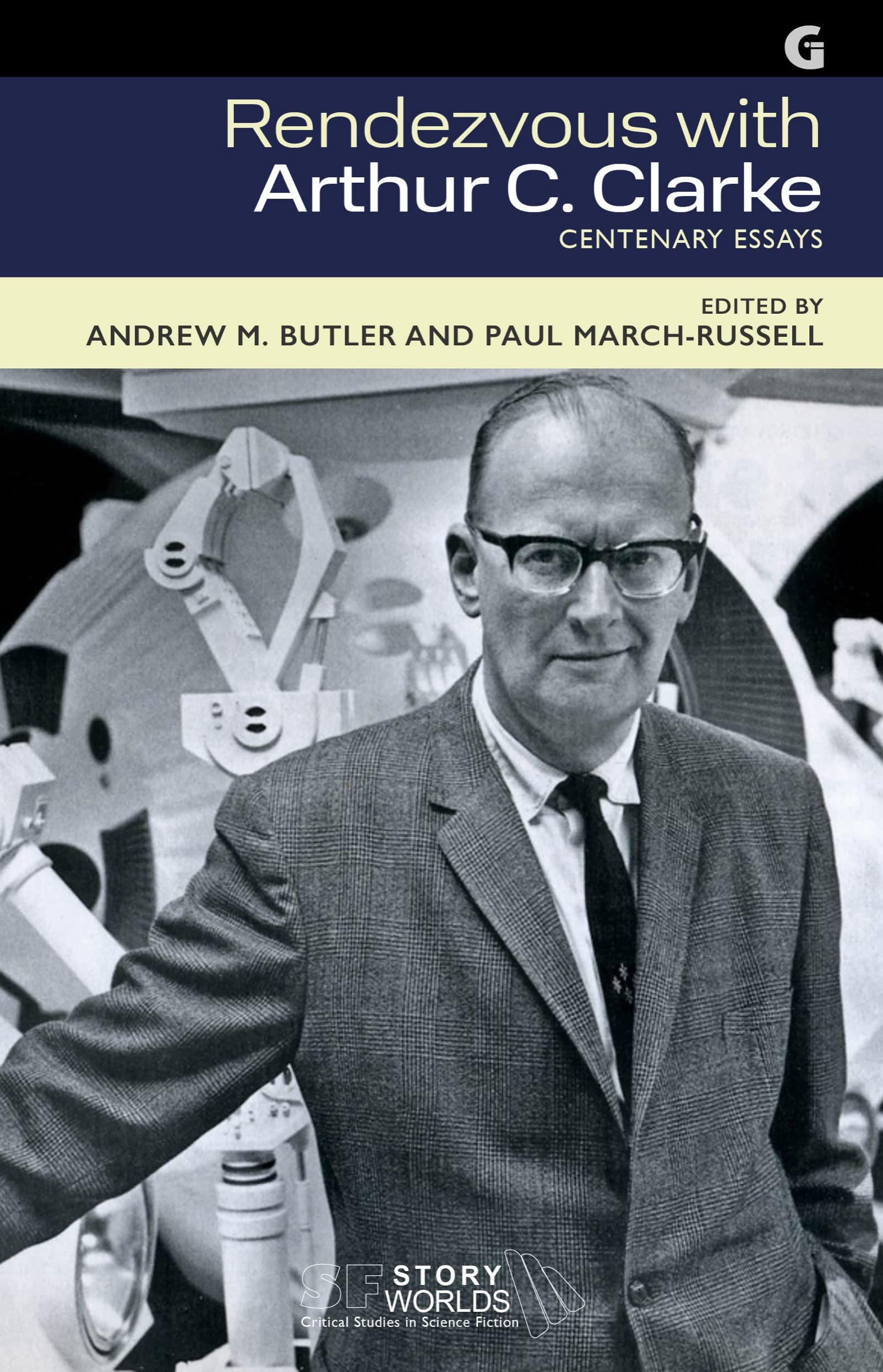 Rendezvous with Arthur C. Clarke: Centenary Essays by Andrew Butler ...