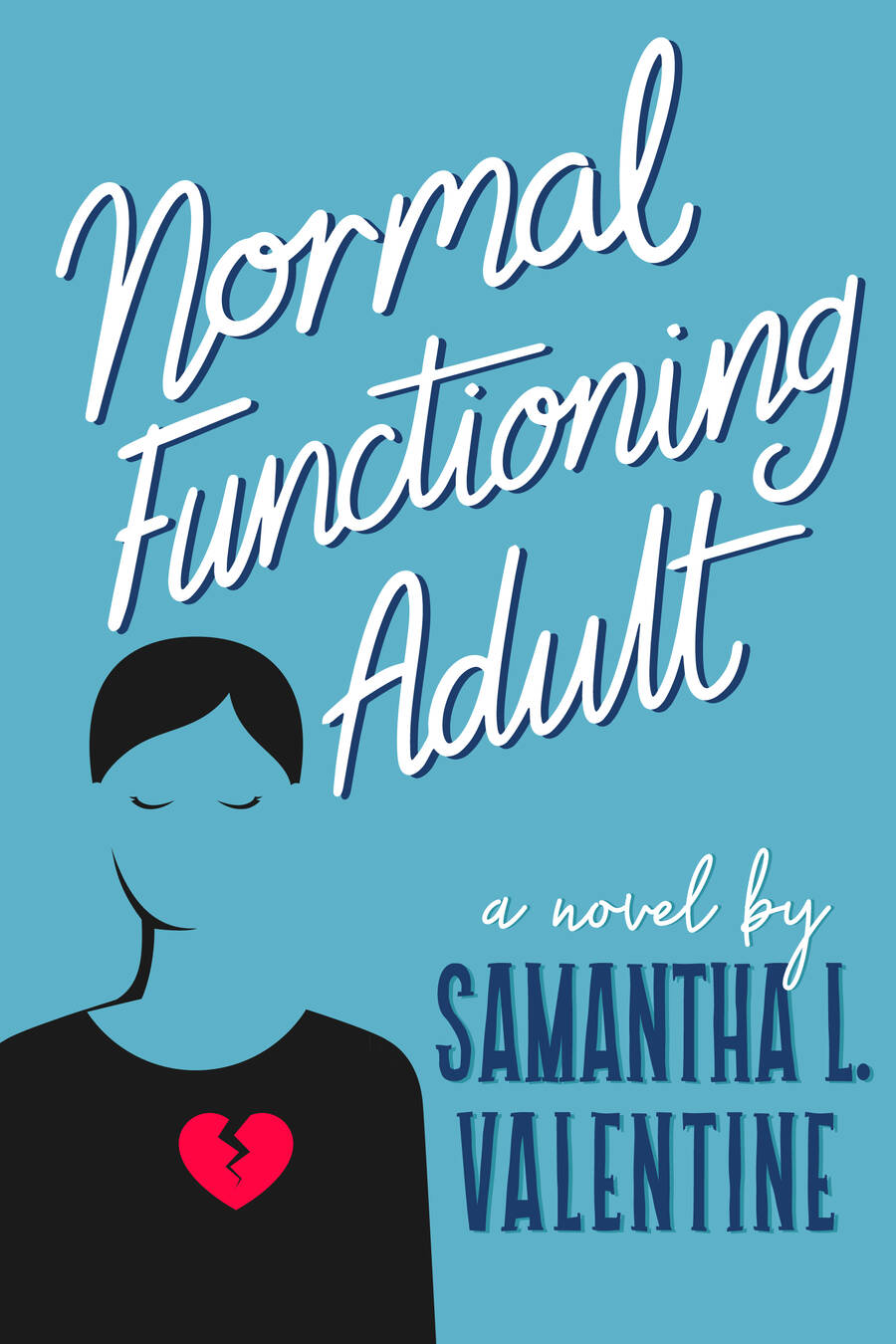 Normal Functioning Adult (first edition) by Samantha L. Valentine ...