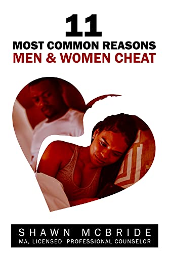 11 Common Reasons Men & Women Cheat by Shawn McBride | Goodreads