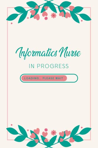 Informatics Nurse in progress: notebook with inspirational ...