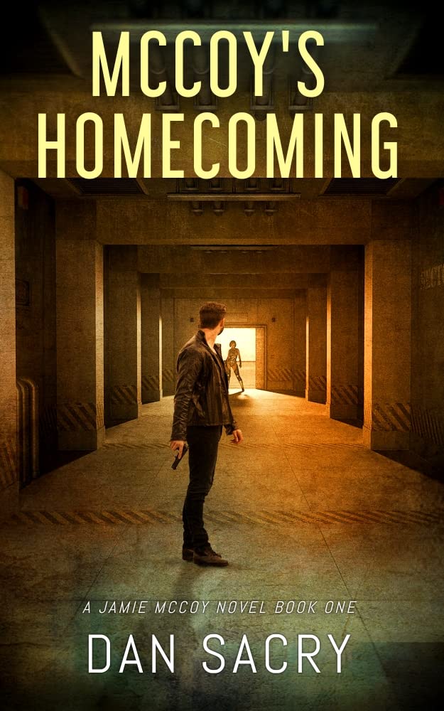 McCoy's Homecoming (A Jamie McCoy novel Book 1) by Dan Sacry | Goodreads