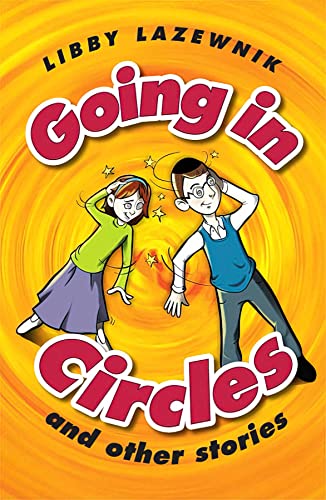Going in Circles by Libby Lazewnik | Goodreads