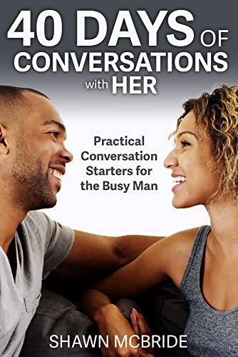40 Days of Conversations with Her: Practical Conversation Starters For ...