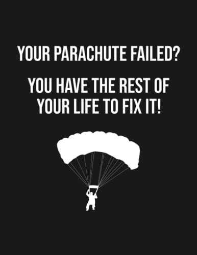 Notebook: Skydiving Skydiver Parachuting Funny Pun Saying 4 ...