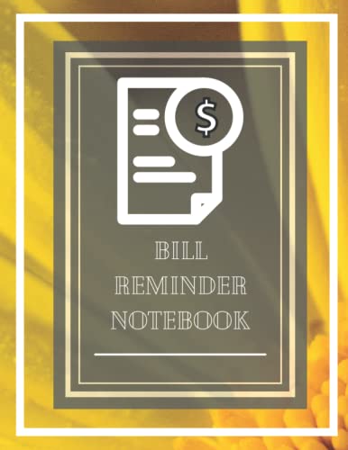 Bill Reminder Notebook Monthly Bill Organizer Tracker: Checklist for ...
