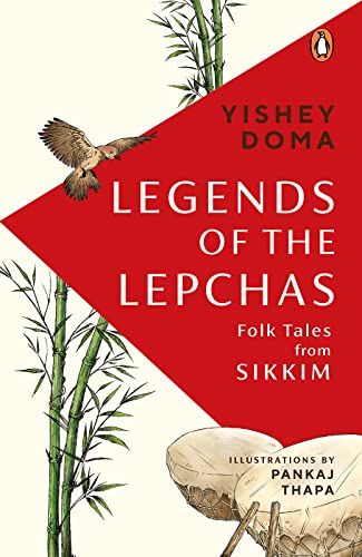 Legends of the Lepchas by Yishey Doma | Goodreads