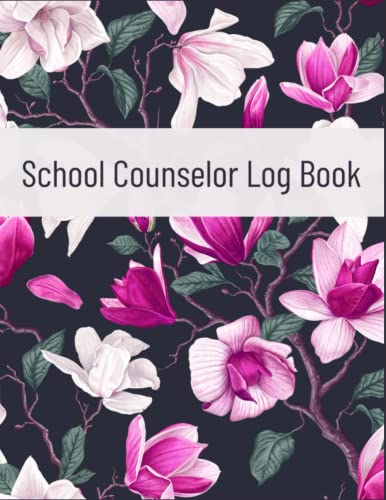 School Counselor Log Book: School Counselor Planner and Log Book: 120 ...