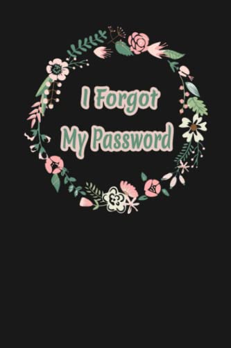 I Forgot My Password: Password Book With Alphabetical Tabs / Perfect ...