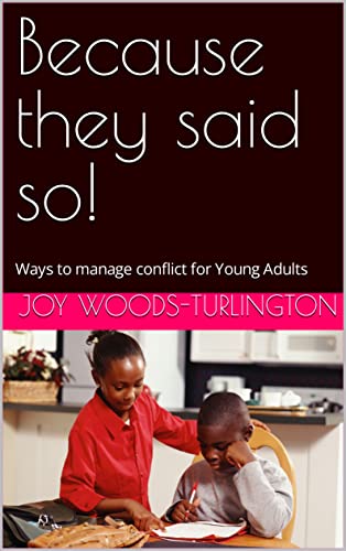 Because they said so! : Ways to manage conflict for Young Adults by Joy ...